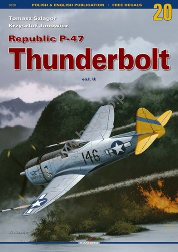 Kagero MON-3020 20 - Republic P-47 Thunderbolt Vol.II (Polish And English, No Decals)