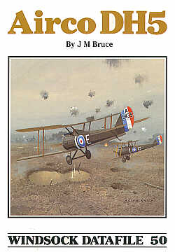 Albatros Productions WSDA050 Airco DH.5 by J.M.Bruce (Windsock Datafiles 50)