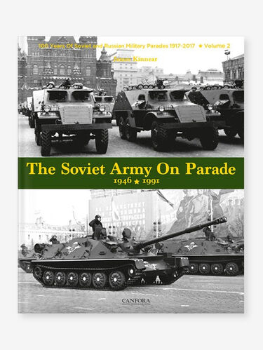 Canfora Publishing 033 The Soviet Army on Parade 1946-1991