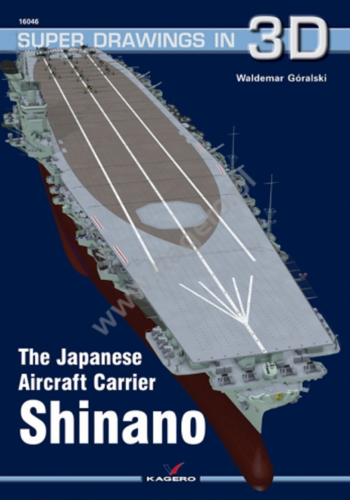 Kagero K3D-16046-EN The Japanese Aircraft Carrier Shinano