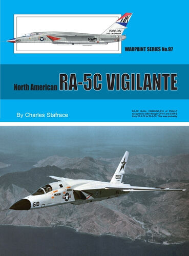 Warpaint Books Limited North American RA-5 C Vigilante by Charles Stafrace (Warpaint Series No.97)