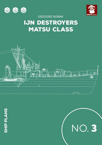 MMP Books SHP03 Ship Plans - IJN Destroyers Matsu Class