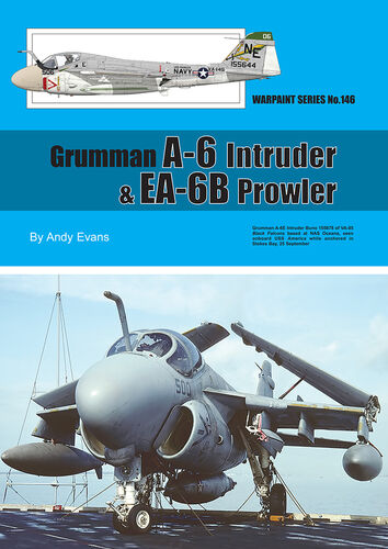 Warpaint Books Limited Grumman A-6 Intruder & EA-6B Prowler by Andy Evans (Warpaint Series No.146)