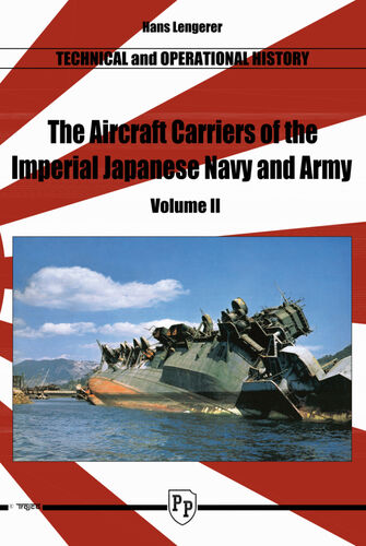 Trojca Trojca 73 - The Aircraft Carriers of the Imperial Japanese Navy volume 2 by Hans Lengerer
