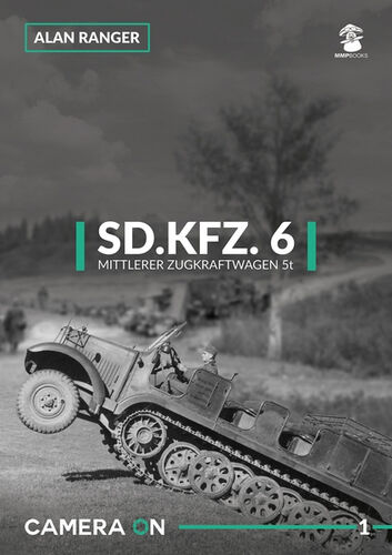 MMP Books CO01 Sd.Kfz. 6 - Mittlerer Zugkraftwagen 5t