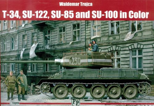 Trojca 62 T-34, SU-122, SU-85 and SU-100 in Color