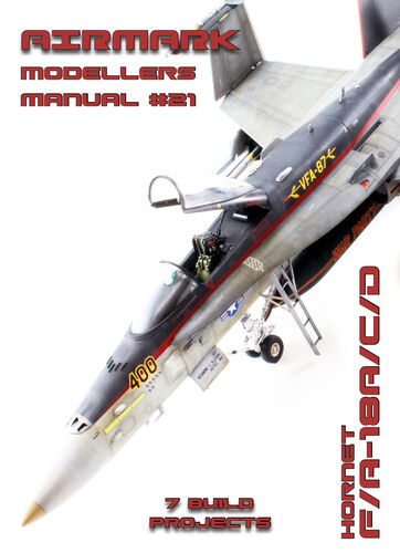 Airmark AMM21 McDonnell Douglas F/A-18 A/C/D - Legacy Hornet (Airmark Modellers Manuals 21)