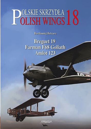 Stratus PS18EN Polish Wings No. 18 - Breguet 19, Farman F68 Goliath, Amiot 123