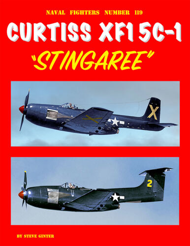 Naval Fighters 119 Curtiss XF15C-1 "Stingaree" by Steve Ginter