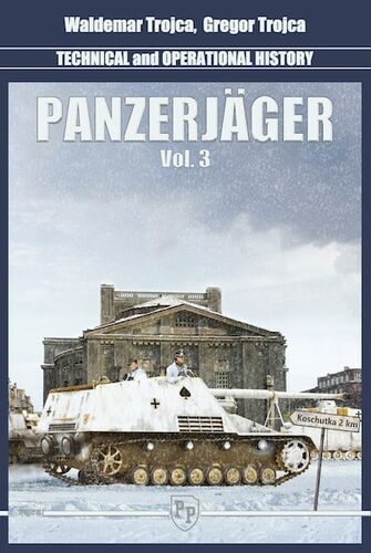 Trojca 67 Panzerjäger Technical and Operational History Vol.3