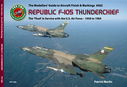 Double Ugly FTC002 Republic F-105 Thunderchieh in USAF Service (1958-1984) by Patrick Martin