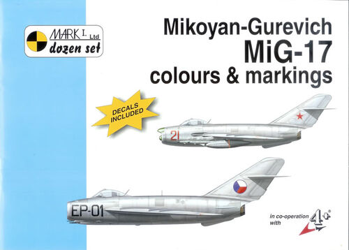 Mark I Guide 72005 Mikoyan MiG-17 Fresco - Colours and Markings with Decals (1:72)