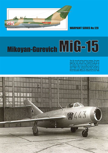 Warpaint Books Limited Mikoyan-Gurevich MIG-15 by Nikolay Yakubovich (Warpaint Series No.120)