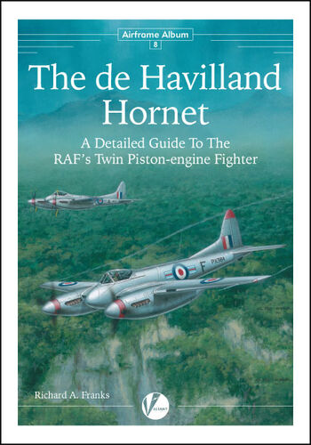 Valiant Wings Publishing AA-08 The de Havilland Hornet & Sea Hornet - Detailed Guide by Richard A. Franks
