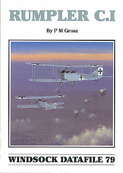 Albatros Productions WSDA079 Rumpler C.I by P.M.Grosz (Windsock Datafiles 79)