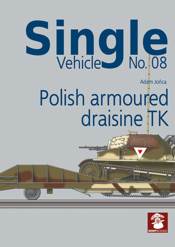 MMP Books SinV08 Polish Armoured Draisine TK