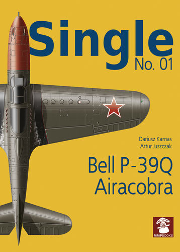 MMP Books Sin01 Single No. 01. Bell P-39Q Airacobra