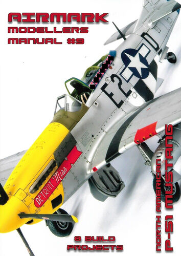 Airmark AG09 North American P-51 Mustang by Andy Evans (Airmark Modellers Manual 9)