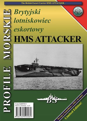 Profile Morskie 98 Brytyjski lotniskowiec eskortowy HMS ATTACKER (1942/44)