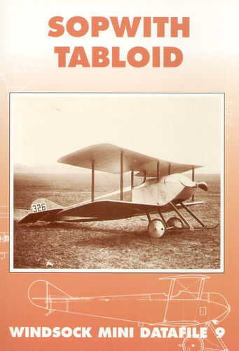 Albatros Productions WSMD09 Sopwith Tabloid by J.M.Bruce (Windsock Mini Datafile 9)