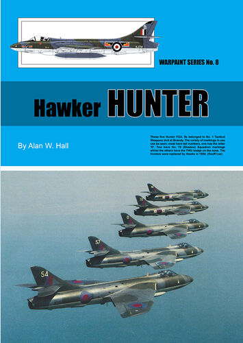 Warpaint Books Limited 08 Hawker Hunter by Alan W.Hall (Warpaint Series No.8)