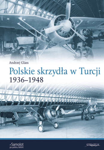Stratus SPM09 Polskie Skrzydła w Turcji 1936-1948