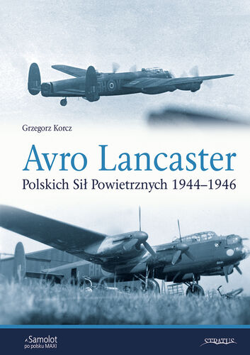 Stratus SPM06 Avro Lancaster Polskich Sił Powietrznych 1944-1946