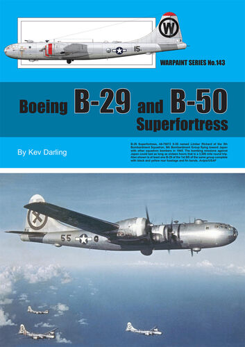 Warpaint Books Limited Boeing B-29 & B-50 Superfortress by Kevin Darling (Warpaint Series No.143)