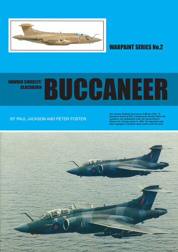 Warpaint Books Limited 02 Blackburn/Hawker-Siddeley Buccaneer by P.Jackson and P.Foster (Warpaint Series No.2)