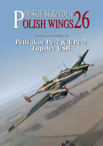 Stratus PS26EN Polish Wings 26. - Petlyakov Pe-2 And UPe-2, Tupolev USB