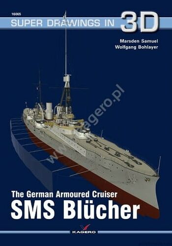 Kagero K3D-16065-EN The German Armoured Cruiser SMS Blucher