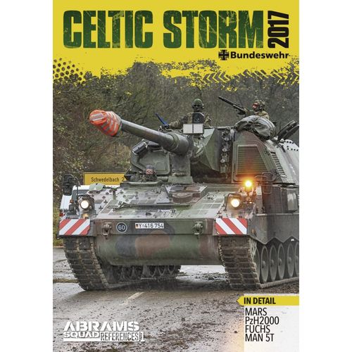 Abrams Squad REF01 Celtic Storm 2017 Bundeswehr - In detail Mars, PzH2000, FUCHS, MAN 5T