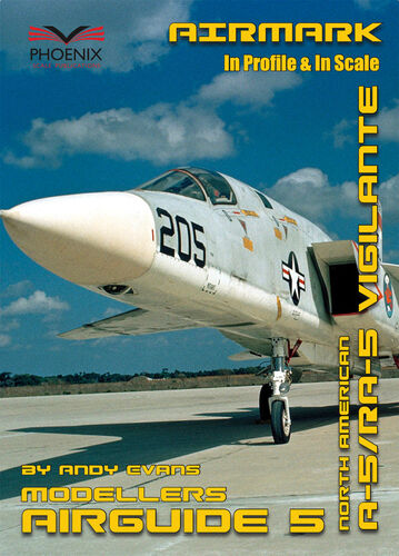 Airmark AG05 North American A-5/RA-5C Vigilante by Andy Evans (Modellers Guide 5)