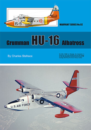 Warpaint Books Limited Grumman HU-16 Albatross by Charles Stafrace (Warpaint Series No.92)