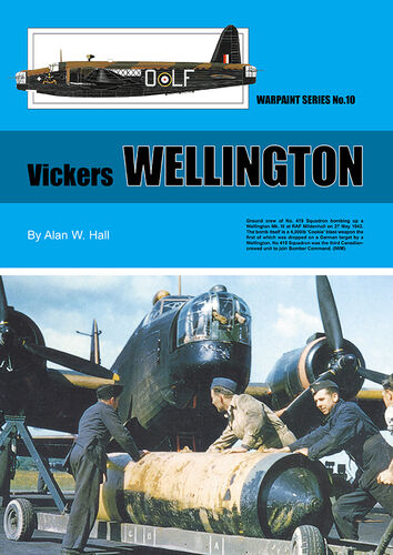 Warpaint Books Limited Vickers Wellington by Alan W. Hall (Warpaint Series No.10)