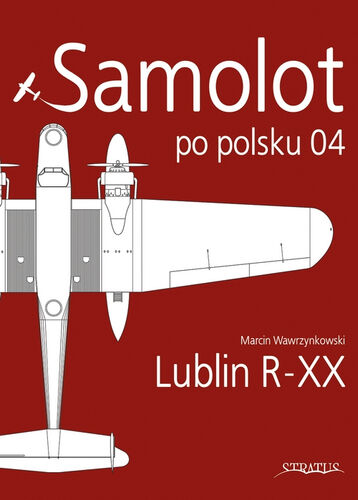 Stratus SP04 Samolot Po Polsku 04. Lublin R-XX