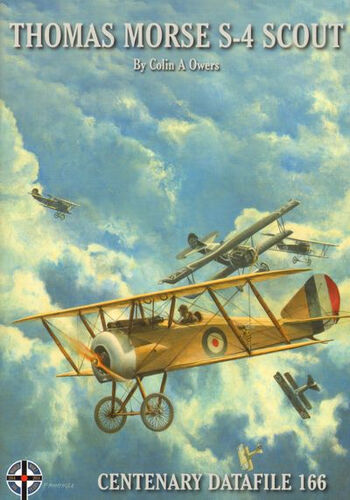 Albatros Productions WSDA166 Thomas Morse S-4 Scout by C.A.Owers (Centenary Datafile 166)