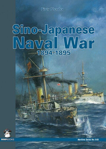 MMP Books 3105 Sino-Japanese Naval War 1894 - 1895