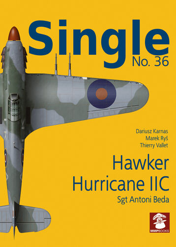 MMP Books Sin36 Hawker Hurricane IIC Sgt Antoni Beda
