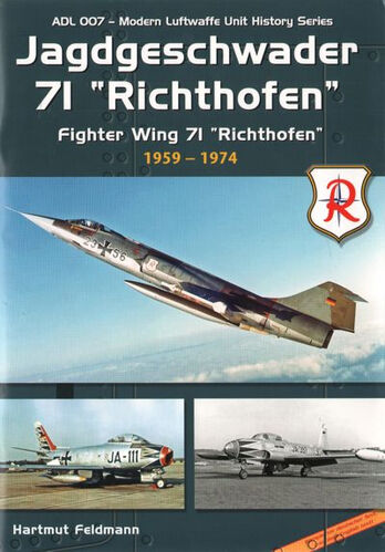 Airdoc ADL007 Jagdgeschwader 71 Richthofen - Part 1 (1956-1974) by H.Feldmann