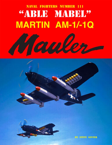 Naval Fighters 111 "Able Mable" Martin AM-1/1Q Mauler By Bob Kowalski