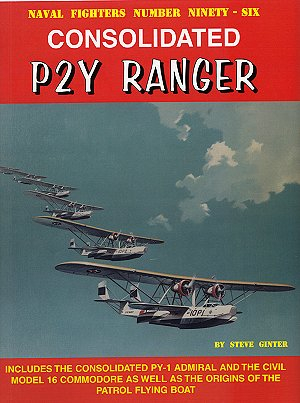 Naval Fighters 96 Consolidated P2Y Ranger by Steve Ginter
