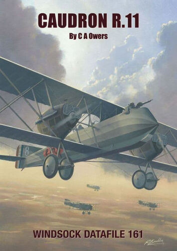 Albatros Productions WSDA161 Caudron R.11 by C.A.Owers (Windsock Datafiles 161)