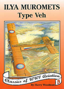 Albatros Productions WSDS12 Sikorsky Ilya Muromets Type Veh by H.Woodman (Classic of WWI Aviation 3)