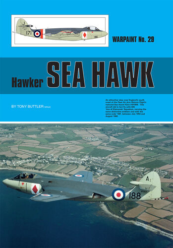 Warpaint Books Limited Hawker Sea Hawk by Tony Buttler AMRAeS (Warpaint Series No.29)