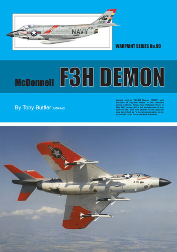 Warpaint Books Limited McDonnell F3H Demon by Tony Buttler AMRAeS (Warpaint Series No.99)