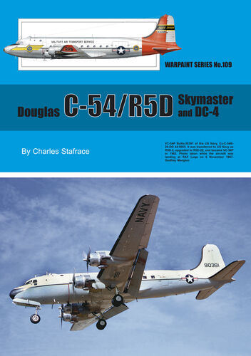Warpaint Books Limited Douglas C-54/R5D Skymaster and DC-4 by Charles Stafrace (Warpaint Series No.109)