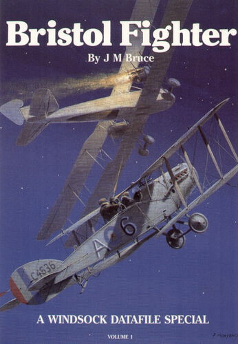 Albatros Productions WSDS09 Bristol Fighter Volume 1 by J.M.Bruce (Windsock Datafile Special 9)