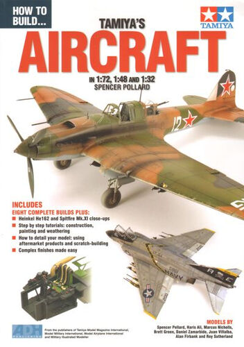 ADH Publishing 016 How to Build... Tamiya's Aircraft in 1:32 / 1:48 / 1:72 scale