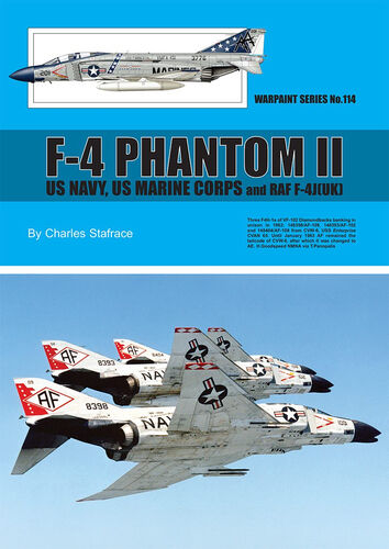 Warpaint Books Limited McDonnell F-4 Phantom II - US Navy / USMC and RAF F-4 J by Charles Stafrace (Warpaint Series No.114)